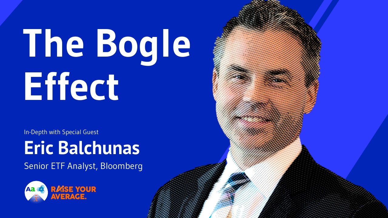 38 Eric Balchunas – The Bogle Effect – AdvisorAnalyst.com