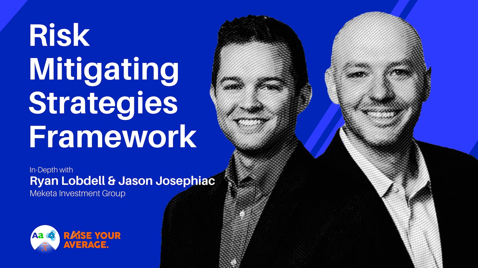 Risk Mitigating Strategies Framework – Ryan Lobdell & Jason Josephiac ...