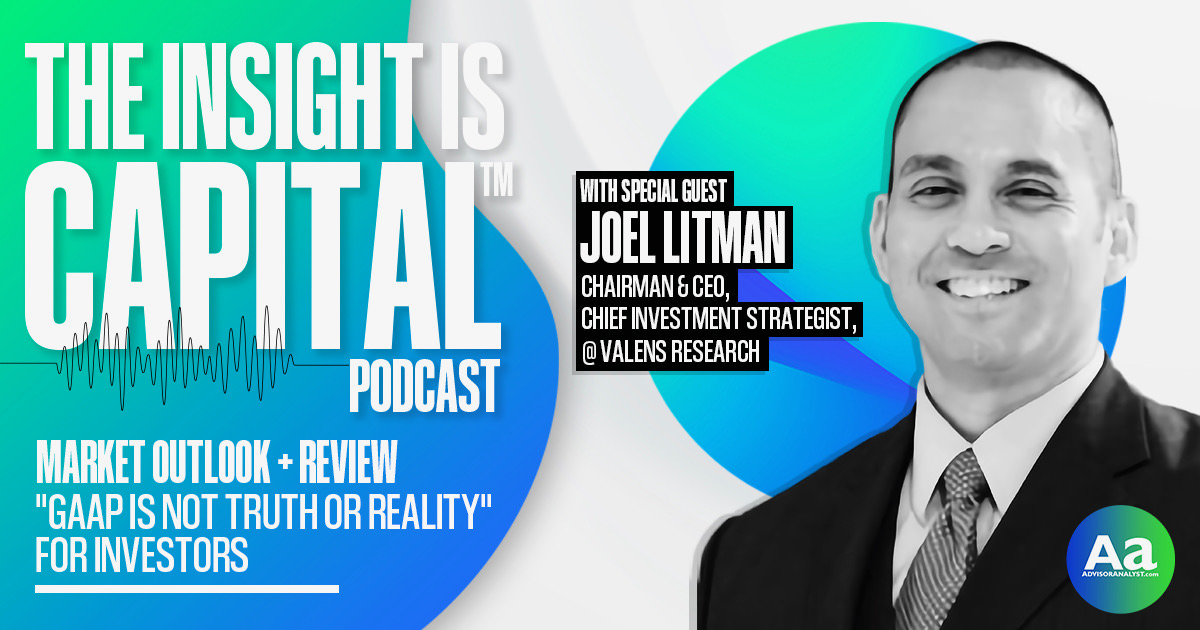 Joel Litman: Market Review & Outlook – “GAAP is not truth or reality ...