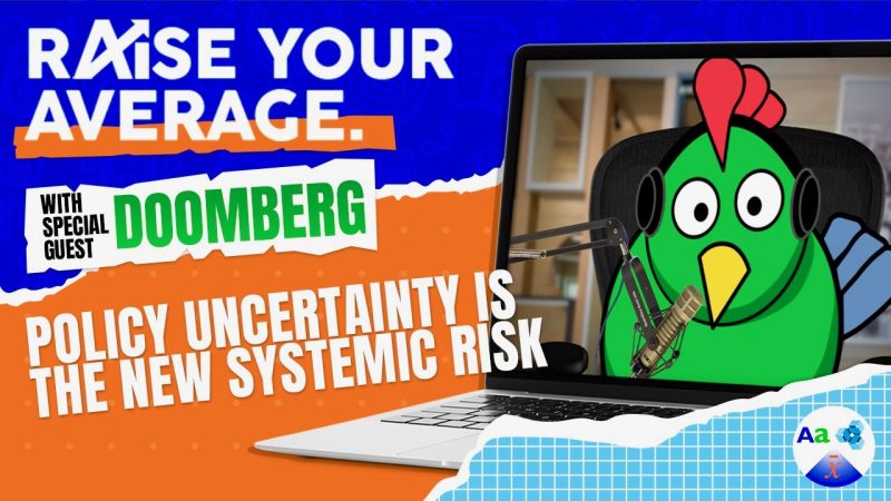 Doomberg: Policy Uncertainty is the New Systemic Risk – AdvisorAnalyst.com