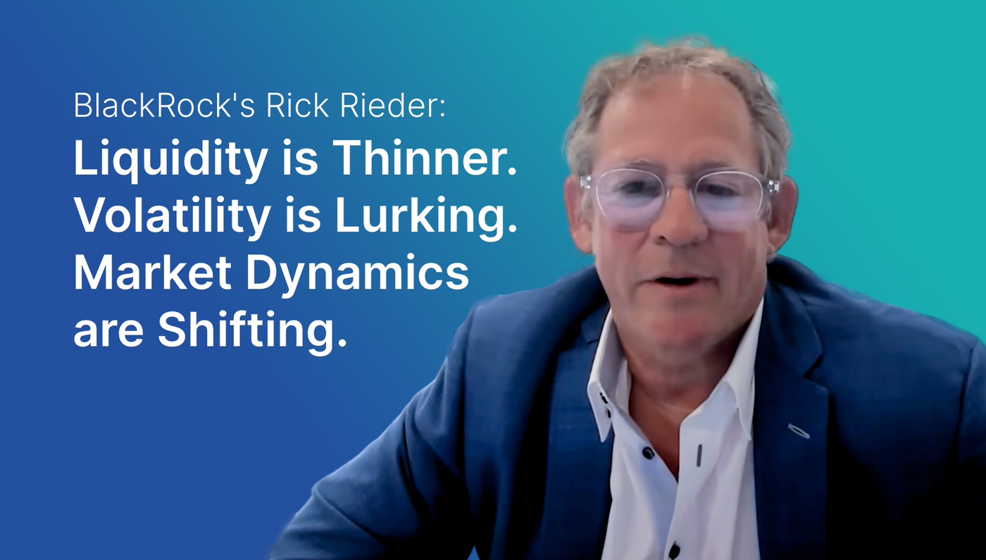 BlackRock’s Rick Rieder: Liquidity is Thinner, Volatility is Lurking ...